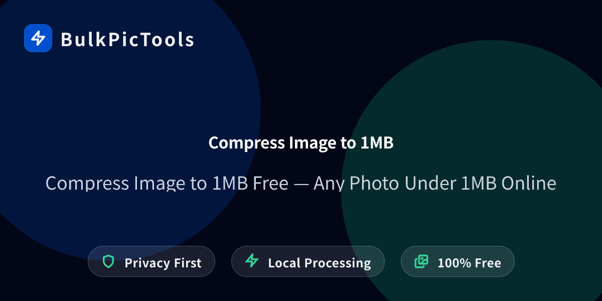 Compress Image to 1MB Free — Any Photo Under 1MB Online | BulkPicTools