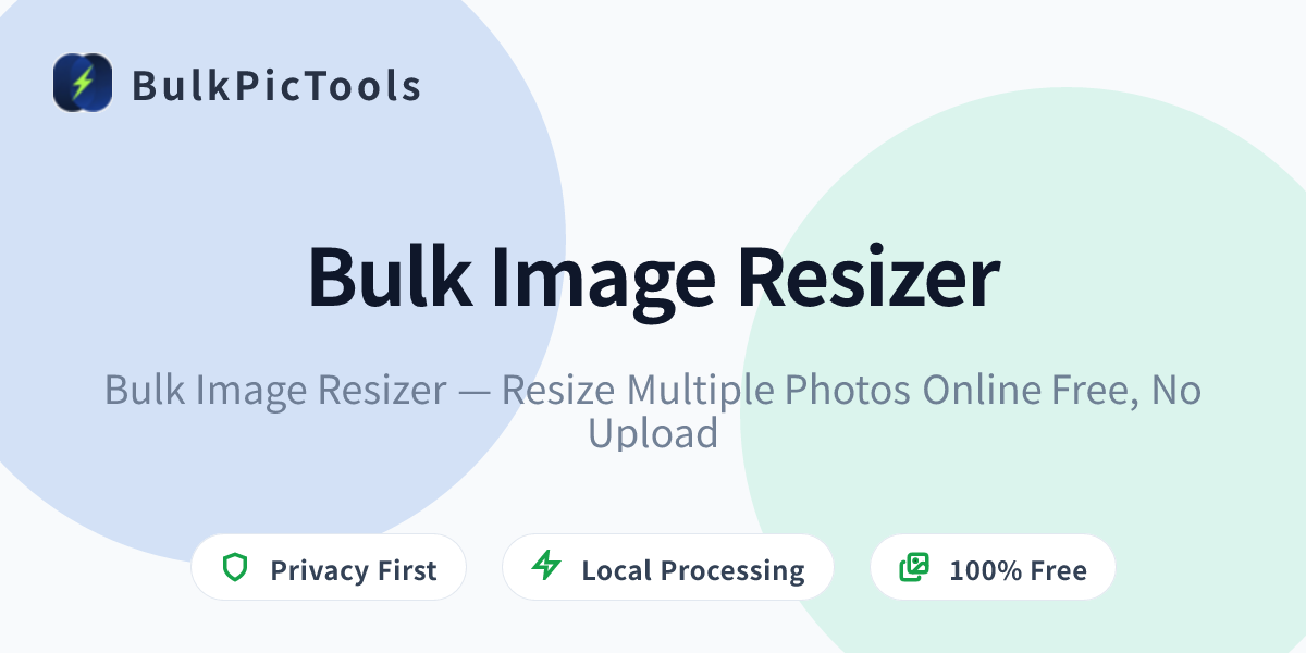 Bulk Image Resizer — Batch Resize Multiple Photos Free, No Upload ...